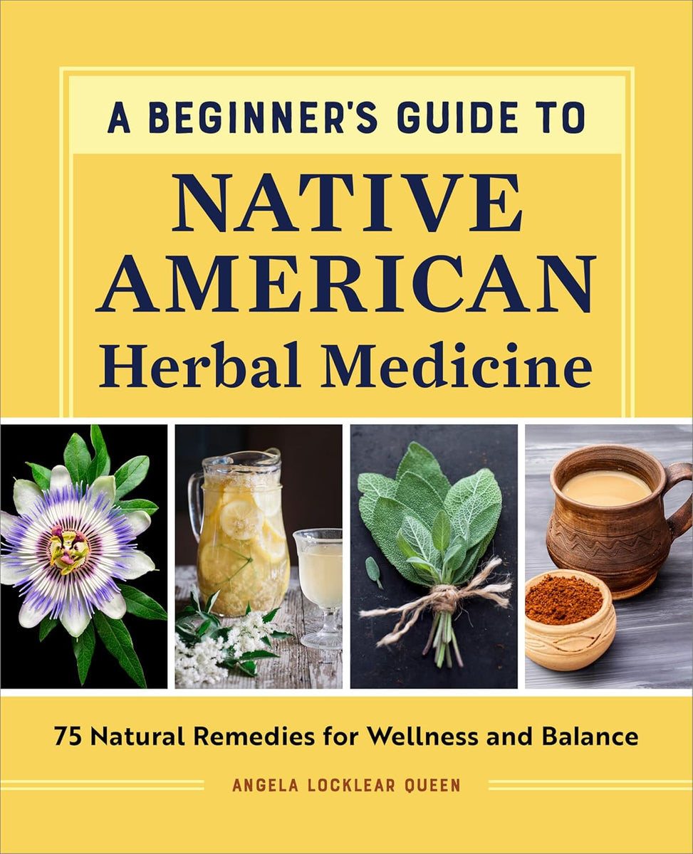A Beginner's Guide to Native American Herbal Medicine – I-Hos Gallery